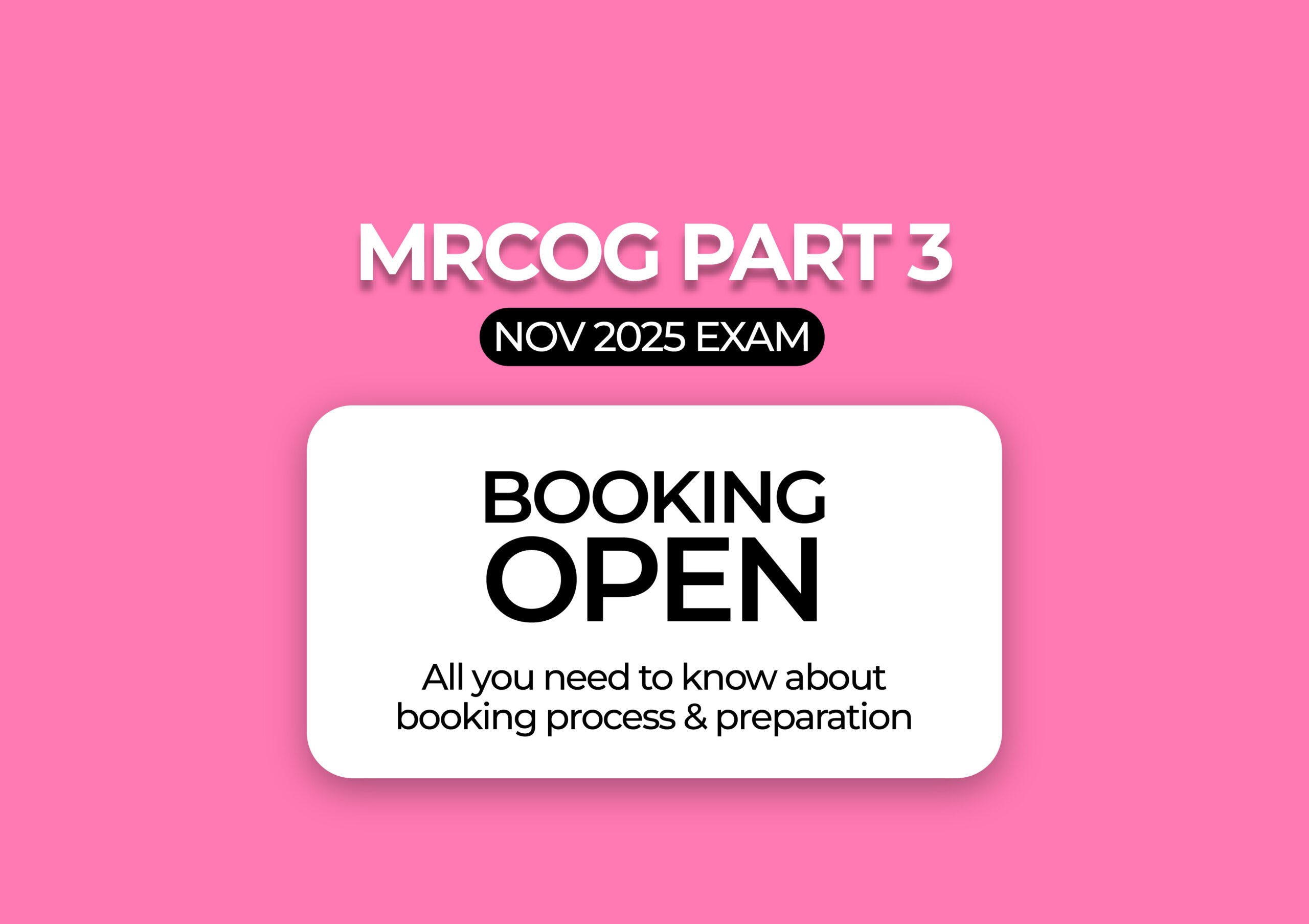 MRCOG Part 3 November Exam 2025 Booking Window Opens